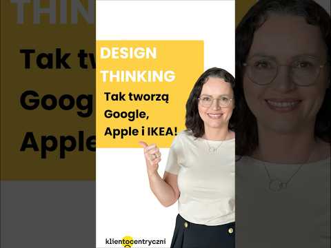 Design Thinking: sekret Google, Apple i IKEA #customer #designthinking #employeeexperience