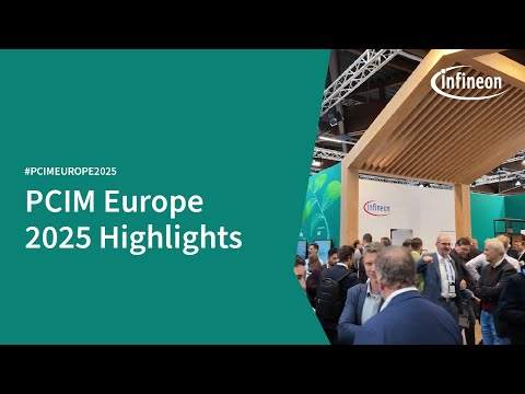 PCIM Europe 2025: Watch the Highlights | Infineon