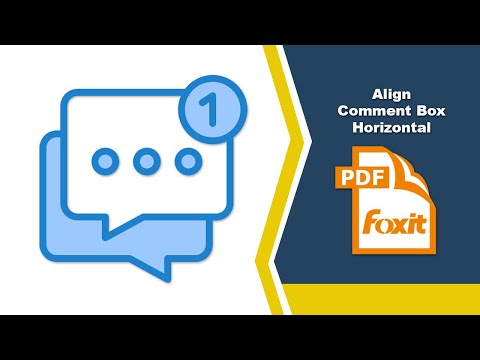 How to Align PDF Comment Boxes Horizontally the Right Way in Foxit PDF Editor
