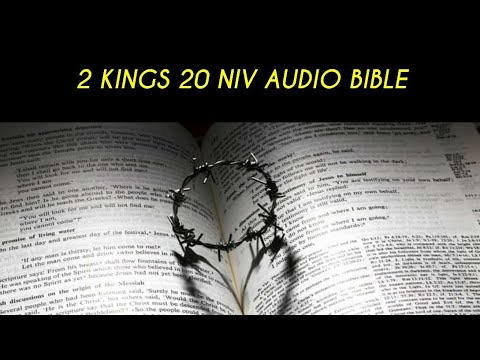 2 KINGS 20 NIV AUDIO BIBLE