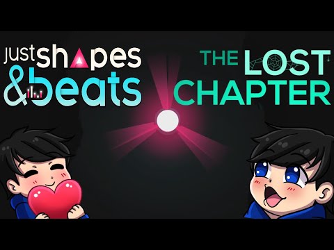 Just Shapes and Beats: The Lost Chapter