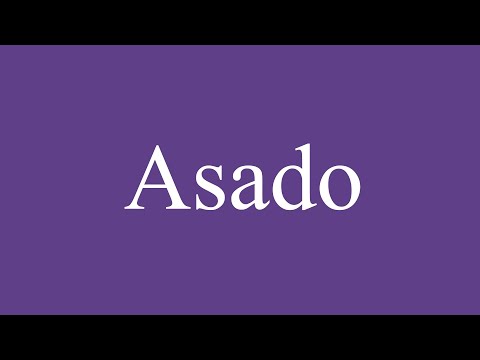 How To Pronounce ''Asado'' (Roast) Correctly in Spanish