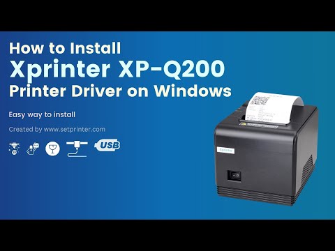 How to Install Xprinter XP-Q200 Printer Driver on Windows