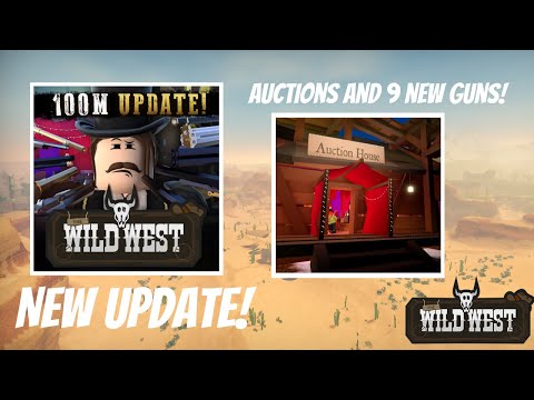 NEW UPDATE in The Wild West! AUCTIONS AND 9 NEW GUNS! | Roblox