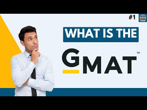 What is the GMAT? - GMAT Explainer Series - Episode 1 Video Lecture ...