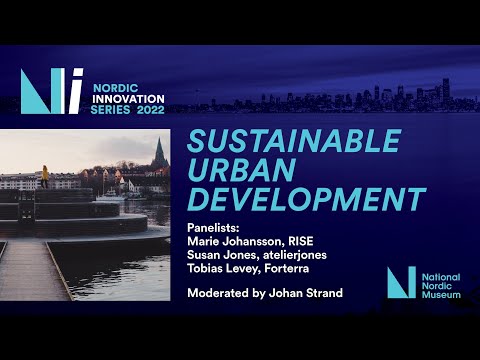 Nordic Innovation Series 2022: Sustainable Urban Development