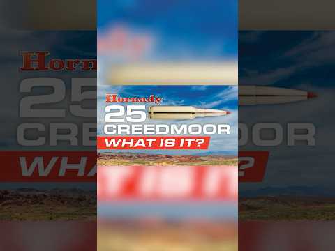 25 Creedmoor - What is it?