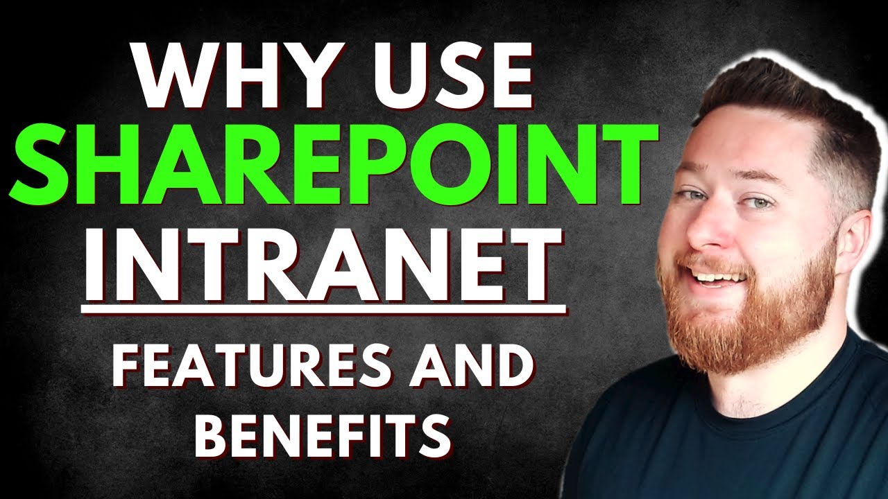 Top Benefits of Using SharePoint for Your Intranet