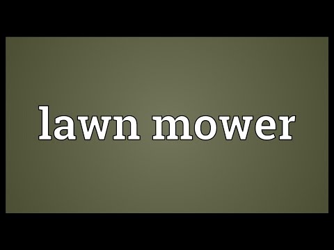 Lawn mower Meaning