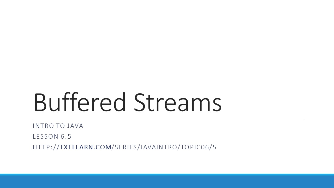 Buffered File Streams in Java (6.5)