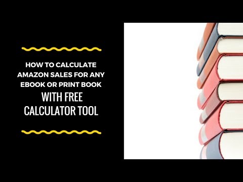 How to Calculate Amazon Sales for Any eBook or Print Book with Free Calculator Tool