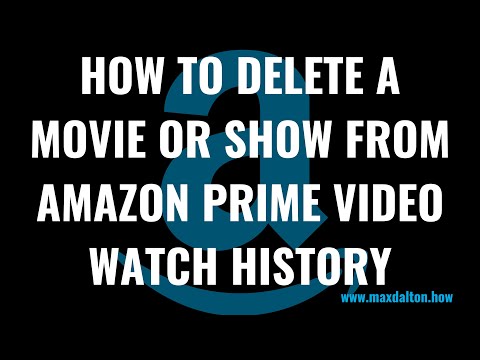 How to Delete a Movie or Show from Amazon Prime Video Watch History