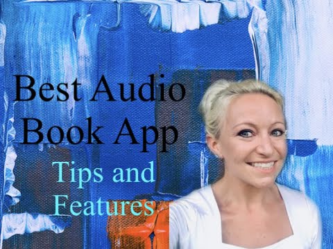 Best audio book app; Tips and favorite features