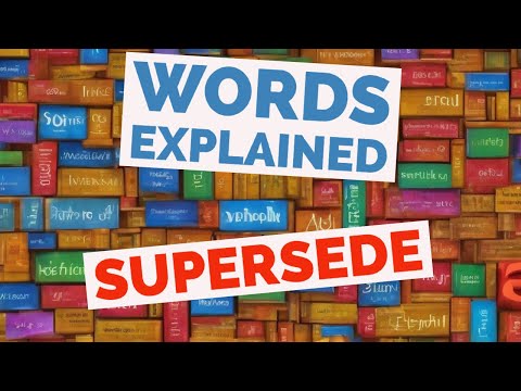 Supersede - Words Explained