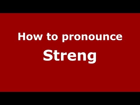 How to pronounce Streng (Germany/German) - PronounceNames.com