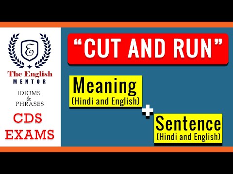 Cut and Run | CDS Idioms and Phrases | Meaning with Sentence