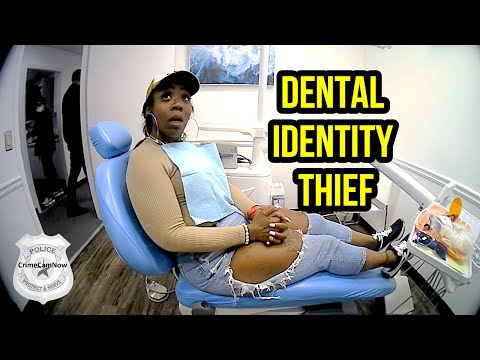 Fake Name Won’t Get Your Teeth Fixed: Dental Office Fraud