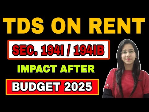 TDS on Rent Payment form 1.4.2025 | Sec. 194-I & Sec. 194-IB | Full Detail & Comparison