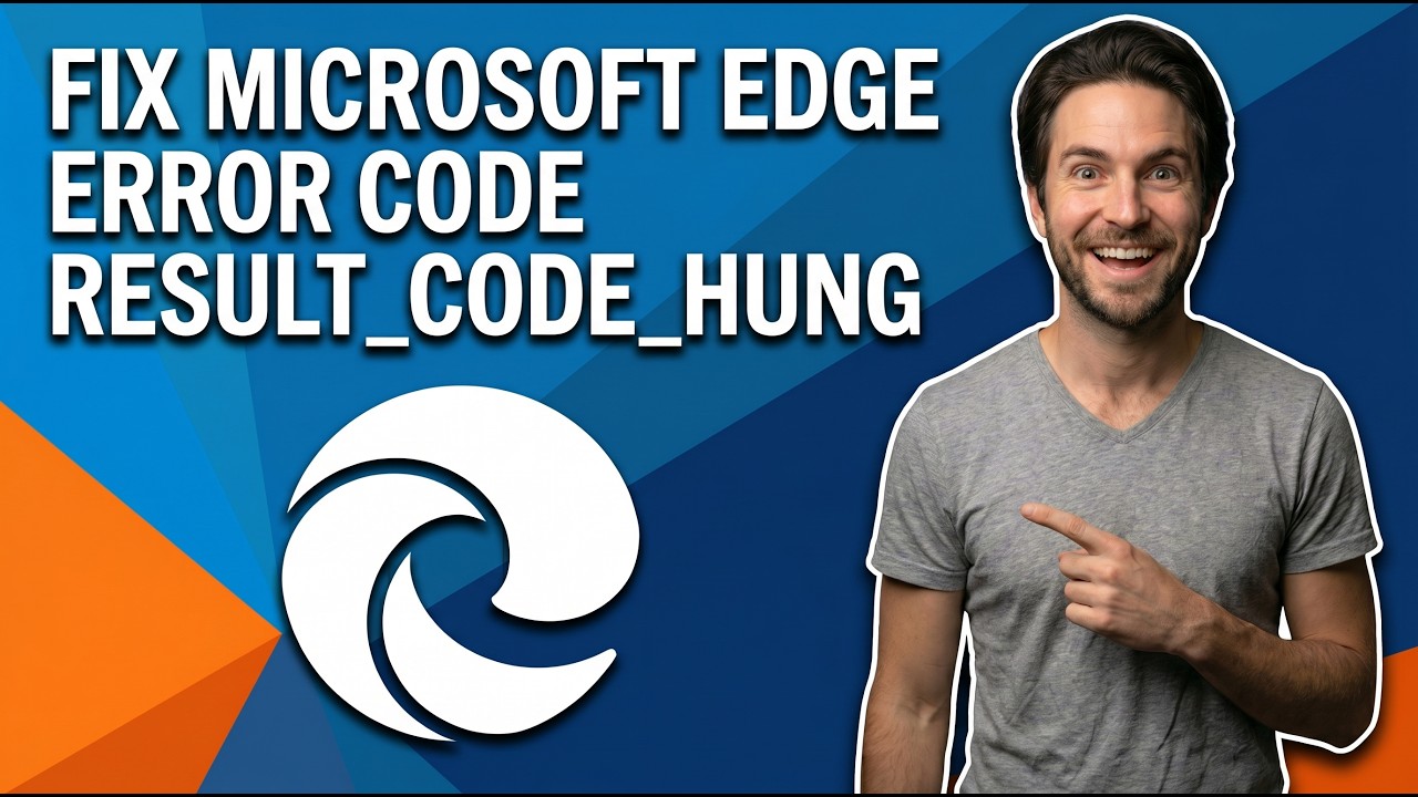 How To Fix Microsoft Edge Error Code Result_Code_Hung (Easy Guide)