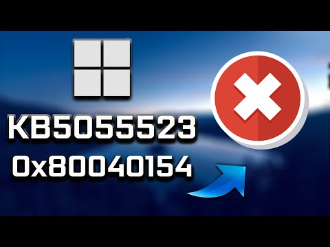Windows 11 Update KB5055523 Not Installing Download Error 0x80040154 FIX