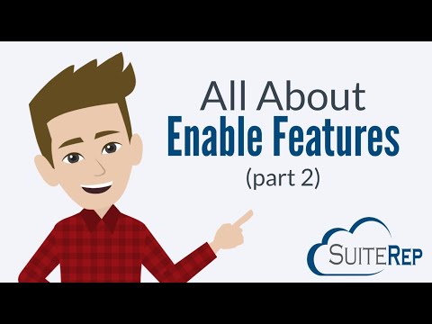 Enable Features, Part 2