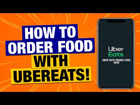 How To Use Uber Eats App to Order Food in 2022: How Does It Work?