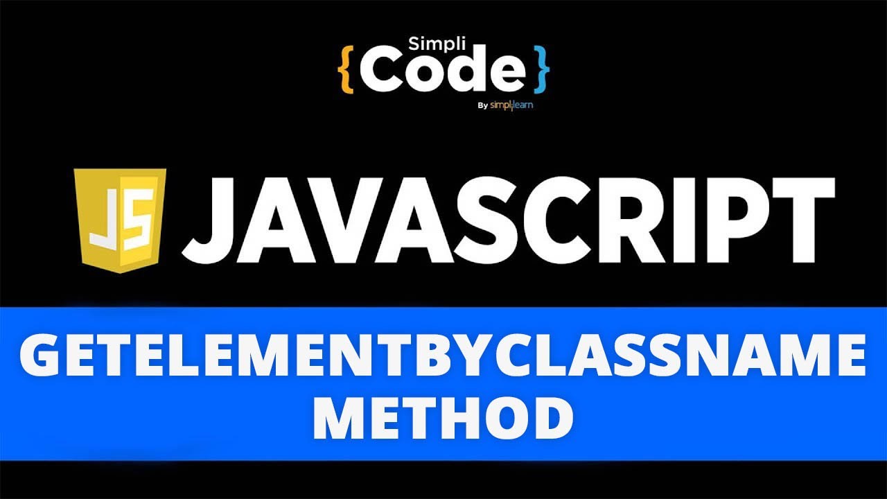 getElementByClassName Method In JavaScript | Methods In JavaScript | JavaScript Tutorial |SimpliCode