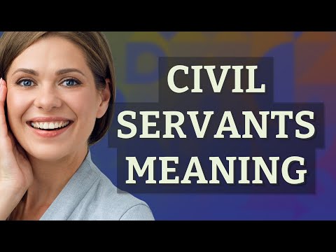 Civil servants | meaning of Civil servants