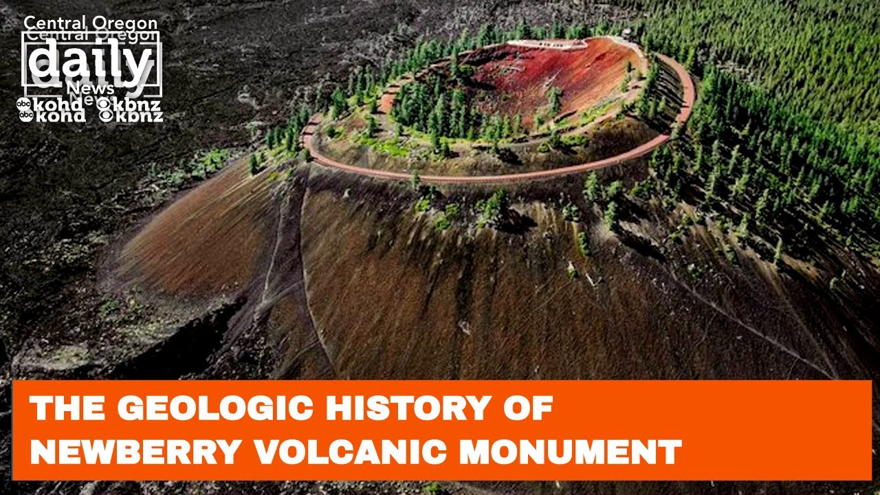 Little Did I Know: The geologic history of Newberry Volcanic Monument