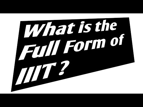 IIIT Full Form (part-1776) //Full Form of IIIT // What's the Full Form of IIIT?