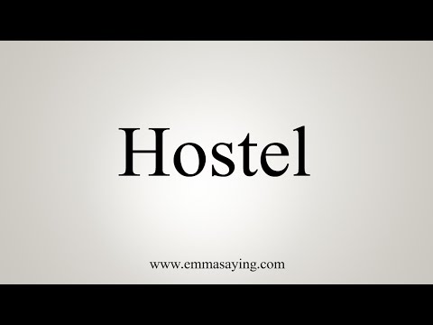 How To Say Hostel