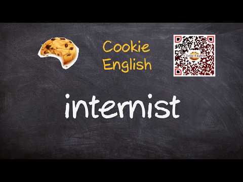 Internist Pronunciation, Paraphrase, Listen & Practice