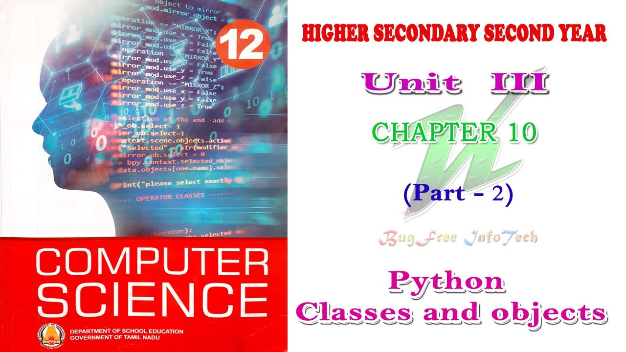 Chapter 10 (Part 2) | Python Classes and Objects | Tamilnadu board 12th computer science