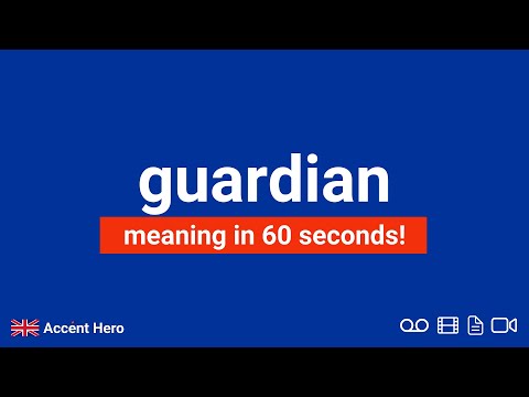 GUARDIAN - Meaning and Pronunciation