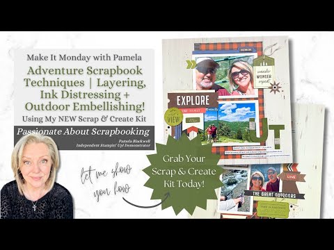 Adventure Scrapbook Techniques | Layering, Ink Distressing + Outdoor Embellishing!