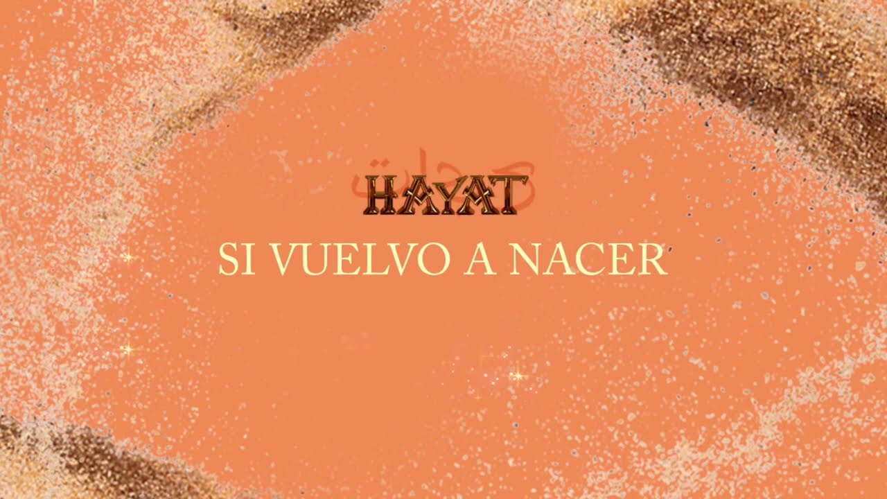 Manira - SI VUELVO A NACER | HAYAT