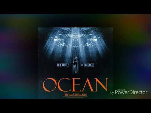 tk kravitz ft jacquees ocean (Official)💦 clean