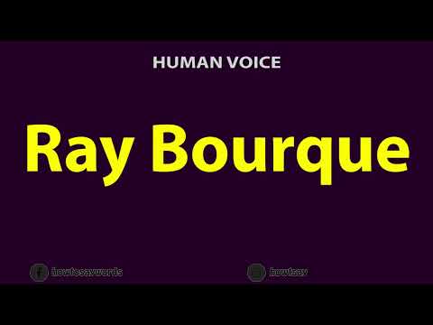 How to Pronounce Ray Bourque