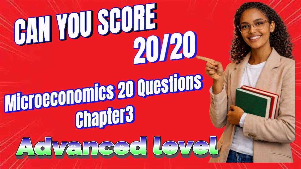 Microeconomics Question Chapter3 advanced level