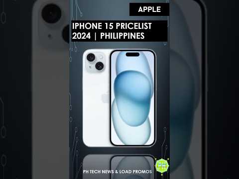 IPHONE 15 2024 PRICE | PHILIPPINES