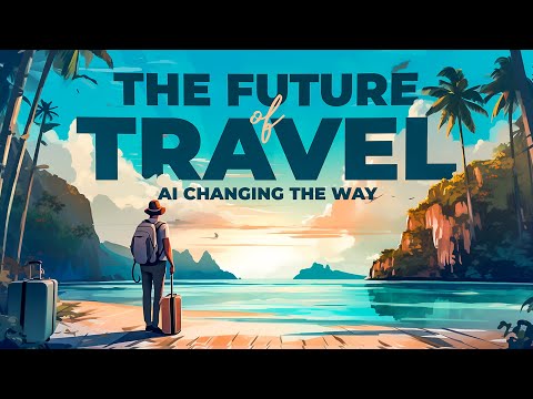 The AI will change the way we travel
