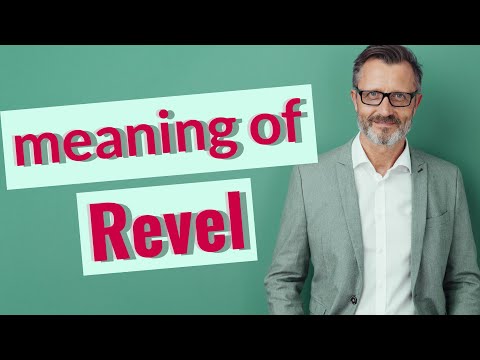 Revel | Definition of revel
