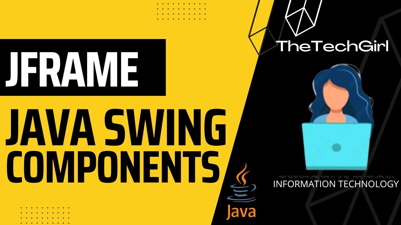 How to make a JFrame | Java Swing Components | GUI in Java