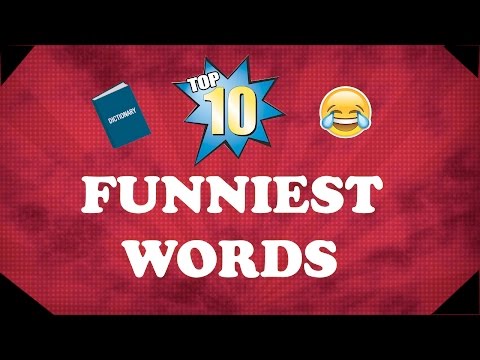 Top 10 Funniest Words in the English Language