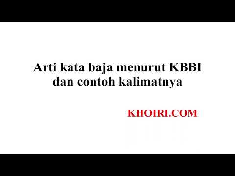 Arti kata baja menurut KBBI dan contoh kalimatnya