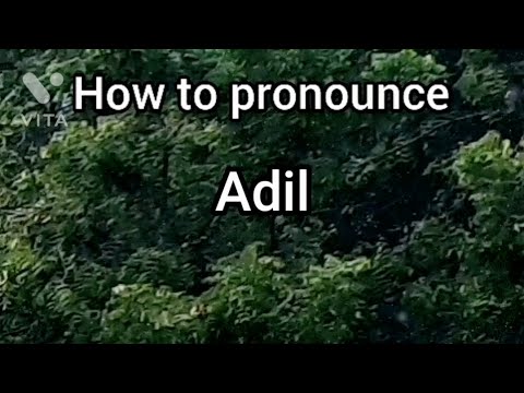 How to Pronounce Adil