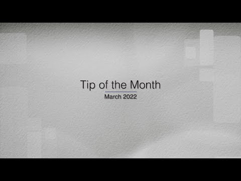 Tip of the Month - March 2022