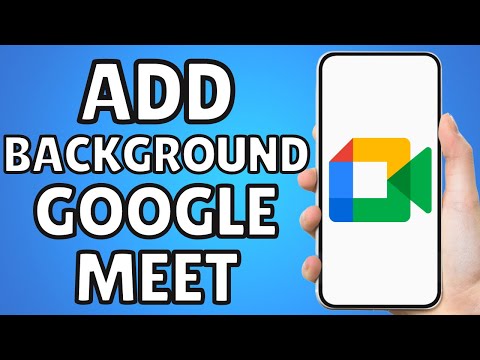 How To Add Background In Google Meet