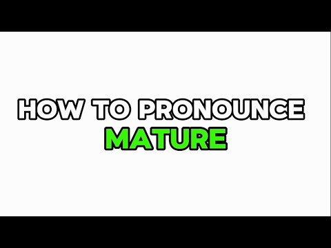 How to pronounce MATURE | Pronounce Mature in English