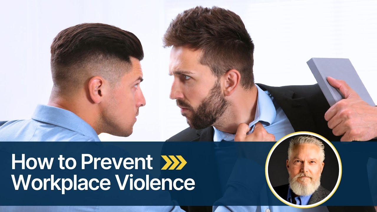 How to Prevent Workplace Violence Series